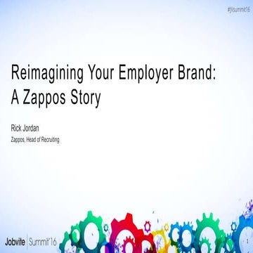 Reimagining Your Employer Brand: A Zappos Story > Summit'16 | PPTX ...