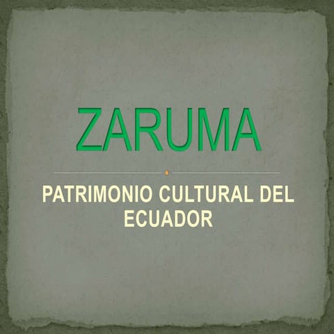 Zaruma | PPTX