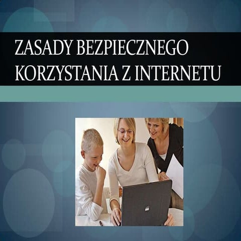 Zasady Bezpiecznego Korzystania Z Internetu | PPTX