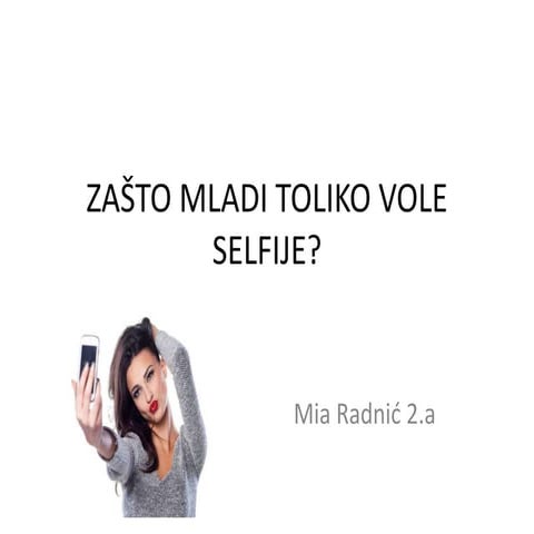 Zašto mladi toliko vole selfije | PPTX