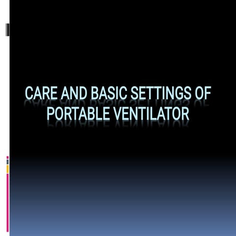 Care and basic settings of portable ventilator.pdf | Lung and ...