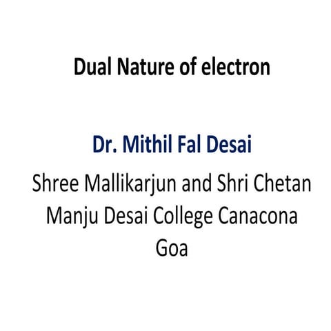 Dual nature of electron | PPTX