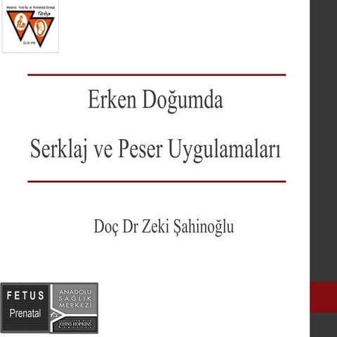 ERKEN DOĞUMDA SERKLAJ VE PESER UYGULAMALARI | PDF