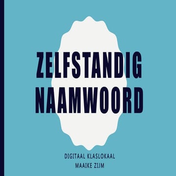 Wat is een zelfstandig naamwoord? | PPT