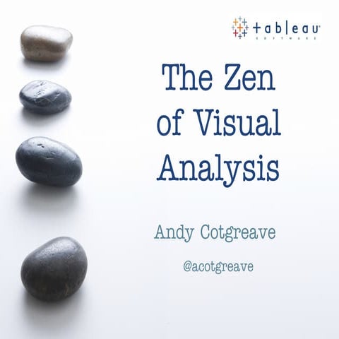 Zen of visual analysis (slideshare) | PPT