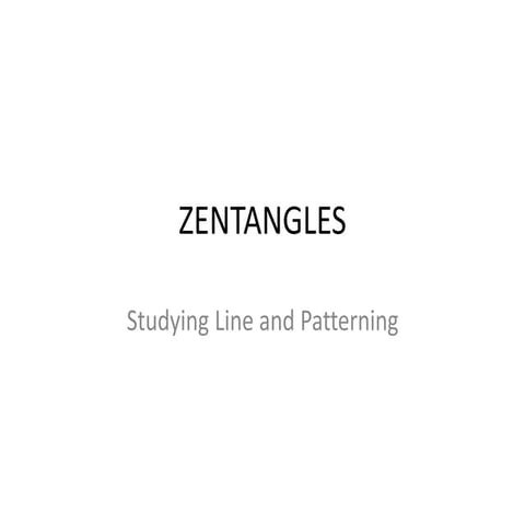 Zentangles | PPTX