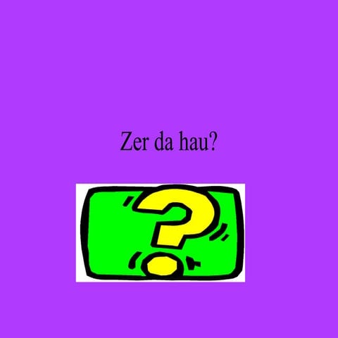 Zer da hau? | PPT