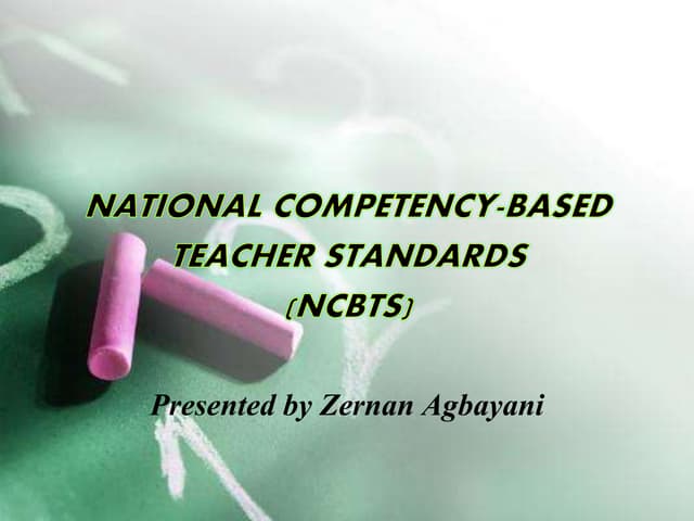 NCBTS (National Competency-Based Teacher Standards) | PPTX