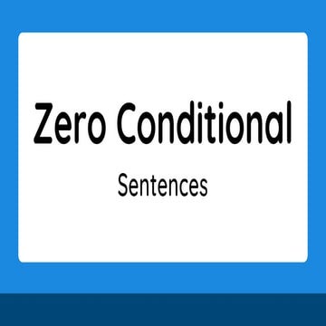 Zero-Conditional presentacion gramatical | PPTX