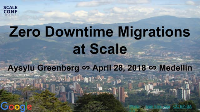 Zero Downtime Migrations at Scale | PPT Zero Downtime Migrations at Scale | PPT