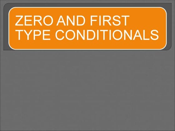 Zero And First Conditionals | PPT