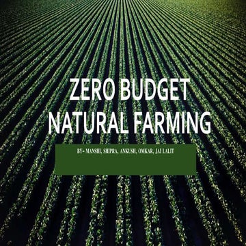 Zero budget natural farming | PPTX