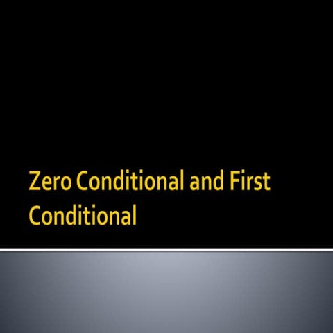 Zero conditional and first conditional | PPTX
