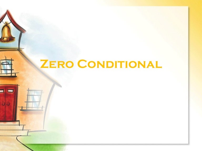 Zero Conditional Presentation