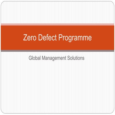 Zero defect programme | PPTX