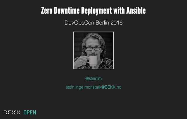 Zero Downtime Deployment with Ansible | PPT Zero Downtime Deployment with Ansible | PPT
