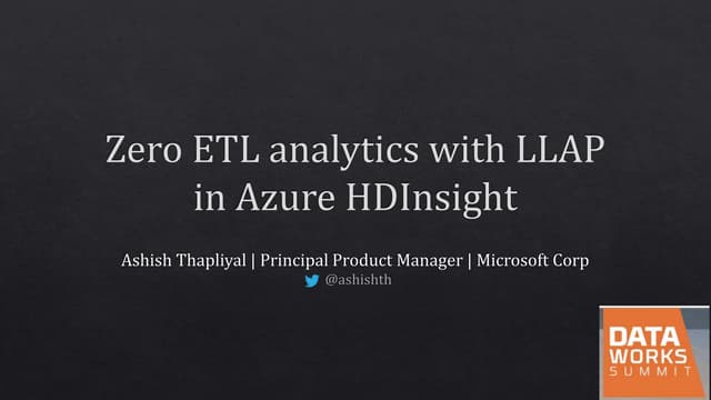 Zero ETL analytics with LLAP in Azure HDInsight | PPT Zero ETL analytics with LLAP in Azure HDInsight | PPT