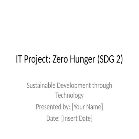 Zero hunger project requires calibrated approach | PPTX