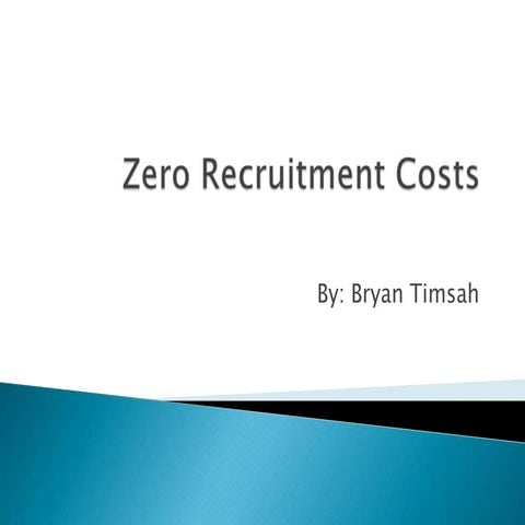 Zero Recruitment Costs | PPTX