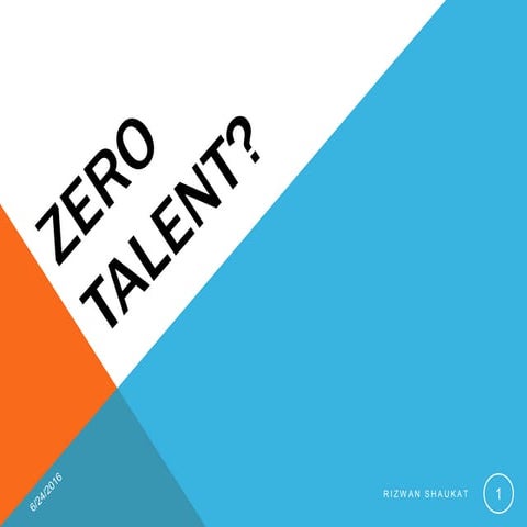 Zero talent | PPTX