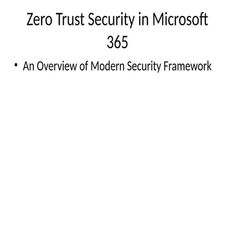 Zero_Trust_Microsoft_365_Presentation.pptx