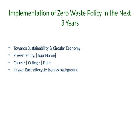Zero_Waste_policy_Detailed_With_Images.pptx