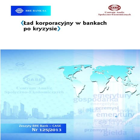 BRE-CASE Seminarium 125 - Ład korporacyjny w bankach po kryzysie | PDF