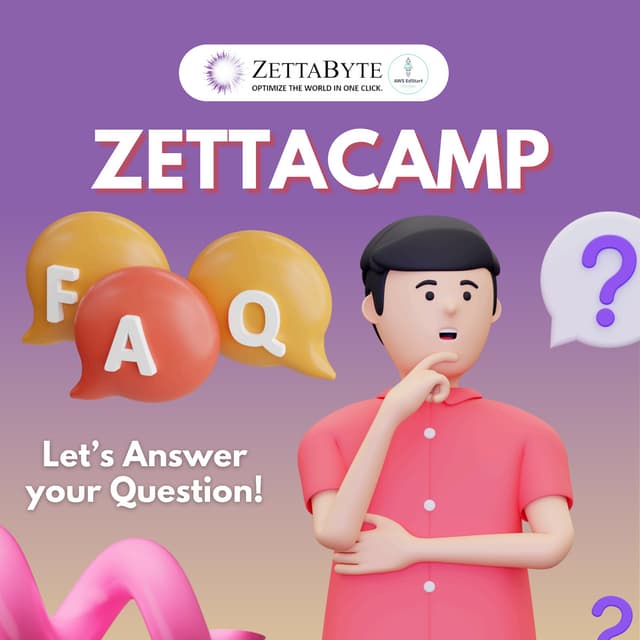 Zettacamp by ZettaByte Pte Ltd Frequently Asked Questions (FAQ) | PDF