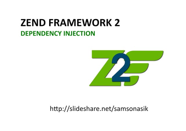 Zend Framework 2 Dependency Injection Ppt