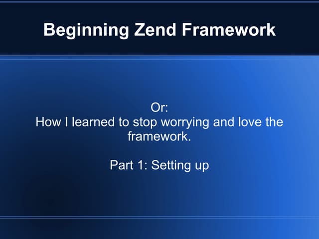 Zend Framework 19 Setup And Using Zendtool Ppt 1373