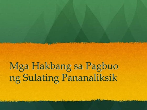 Mga hakbang sa pagbuo ng sulating pananaliksik | PPTX