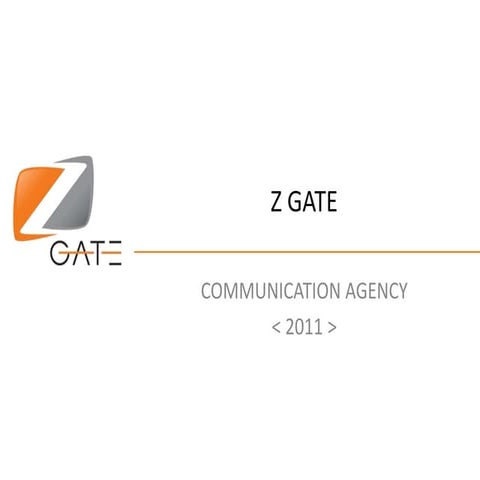 Z Gate Agency Presentation 2011 | PPT
