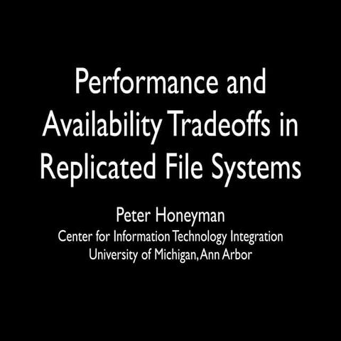 Performance and Availability Tradeoffs in Replicated File Systems | PPT