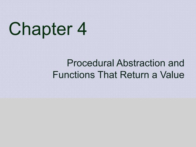 Procedural Abstraction And Functions That Return A Valueppt