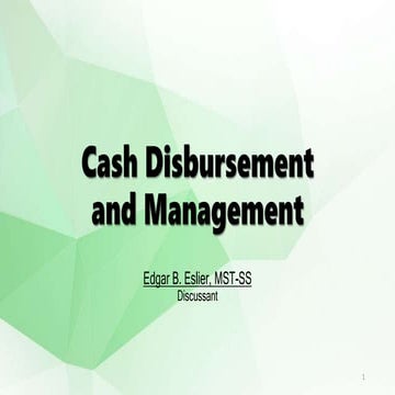 Cash Disbursement, Cash Management, Fundamental Principles Governing ...