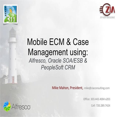 Mobile ECM Using Zia's Fresh Docs & Denver 311- Case Mgmt | PPT