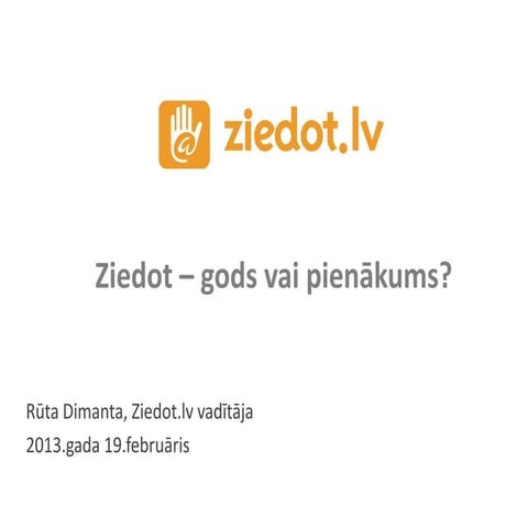 Ziedot - gods vai pienakums? | PDF