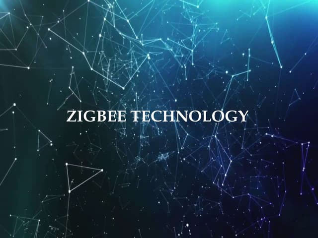 Zigbee technology ppt | PPTX