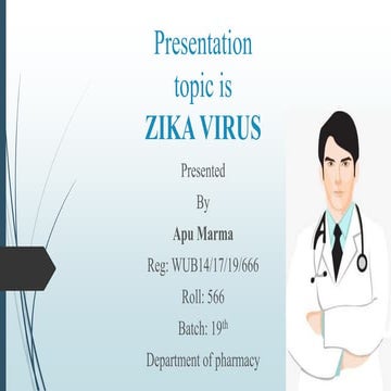 Zika virus | PPTX | Infectious Diseases | Diseases and Conditions