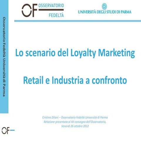 Lo scenario del loyalty marketing: retail e industria a confronto (C ...