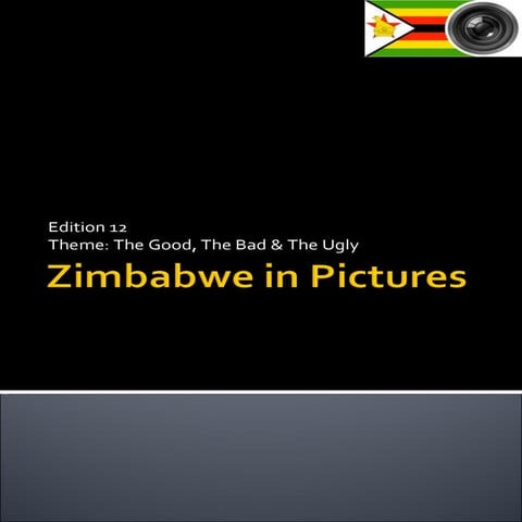 Zimbabwe In Pictures - Edition 12 | PPT
