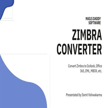 Zimbra to Outlook Converter Tool - MailsDaddy Software | PPTX | Email ...