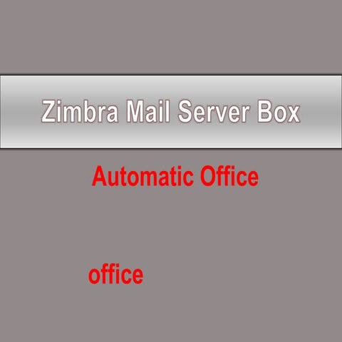 Zimbra mailserver box | PPTX