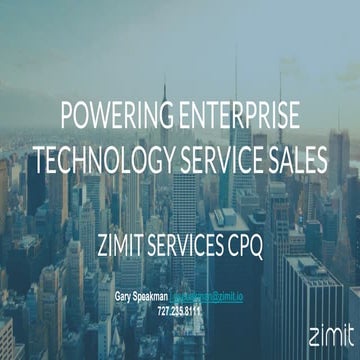 Zimit Services CPQ- Technology Service Sales Automation | PPT