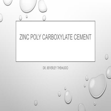 Dental materials, Zinc Poly Carboxylate Cement.pptx