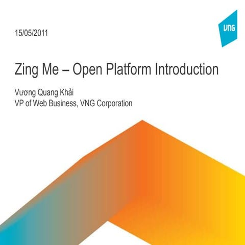 Zing Me - Open Platform Introduction | PPTX
