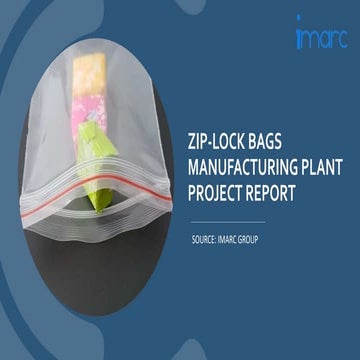 Project Report on Zip-Lock Bags Manufacturing Plant | PPT