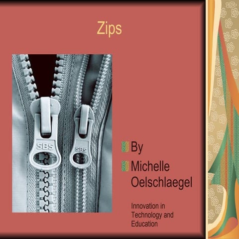 Zips | PPT