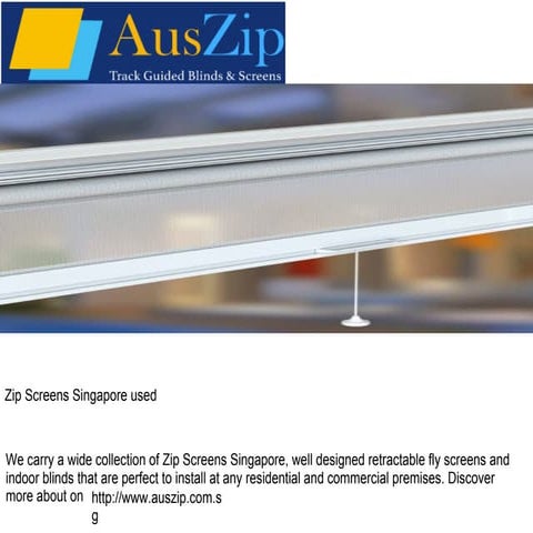 Zip Screens Singapore - Auszip | PDF