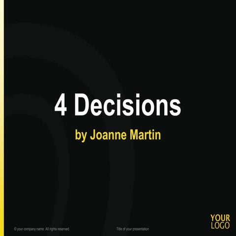 4 Decisions Ppt 